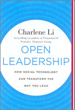 Open Leadership: How Social Technology Can Transform the Way You Lead ...